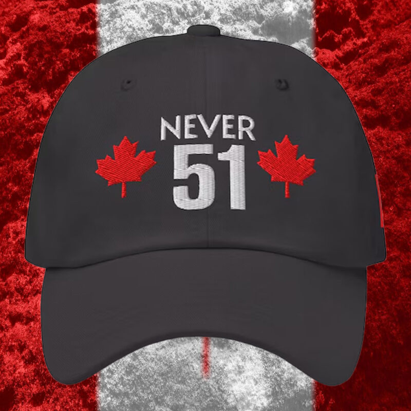 Canada Flag Never 51 Hat - Elbows Up Canada